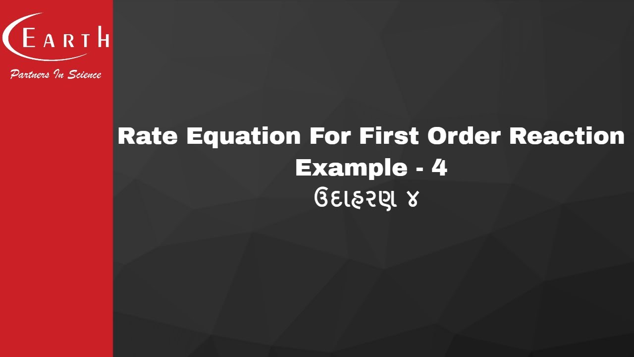 Rate Equation For First Order Reaction-Example - 4 | ઉદાહરણ ૪ ...
