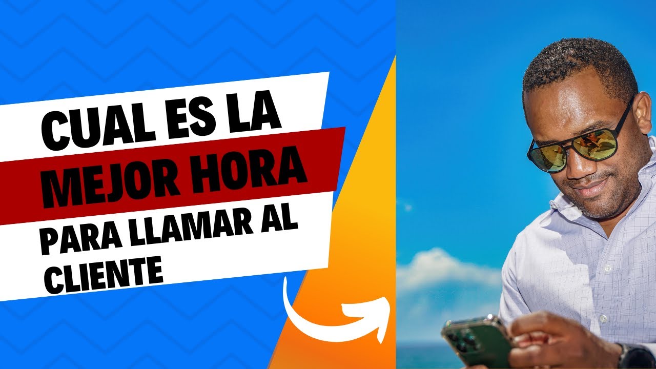 Cúal es la mejor hora para llamar a los clientes? - YouTube
