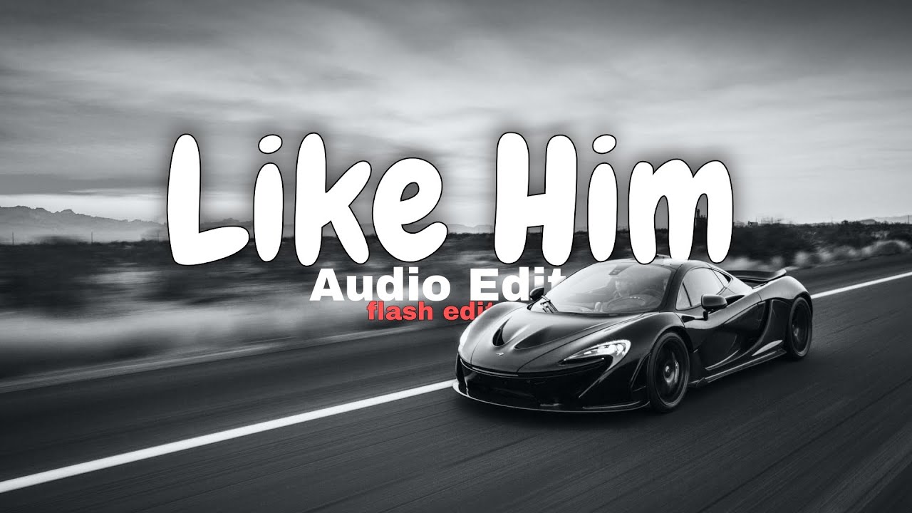 Like Him - Tyler The Creator (Audio edit , tiktok version) - YouTube