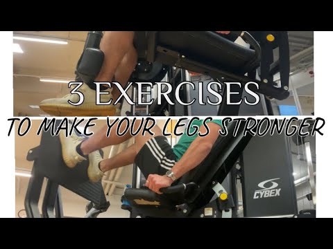 THE 3 EXERCISES TO MAKE YOUR LEGS *STRONGER* - YouTube