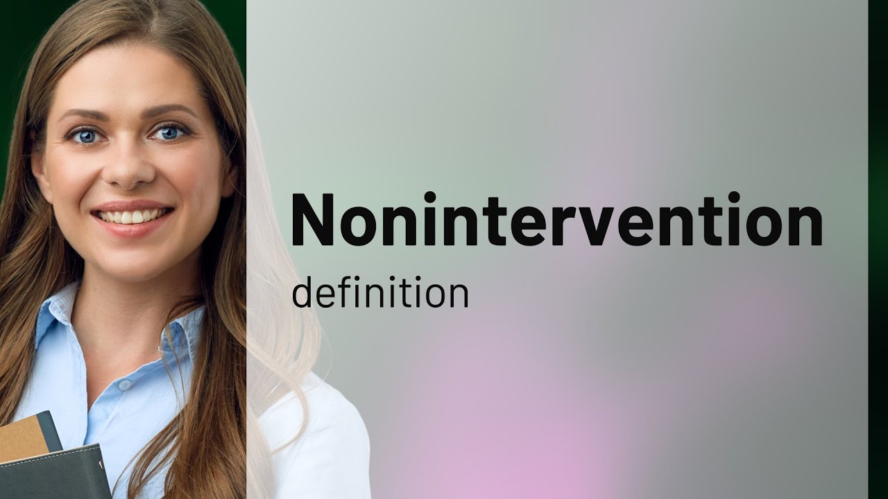 Nonintervention • NONINTERVENTION meaning - YouTube