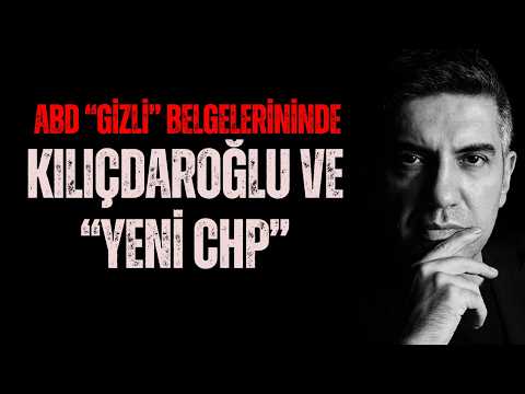 ABD Gizli Belgelerinde: Kılıçdaroğlu ve \