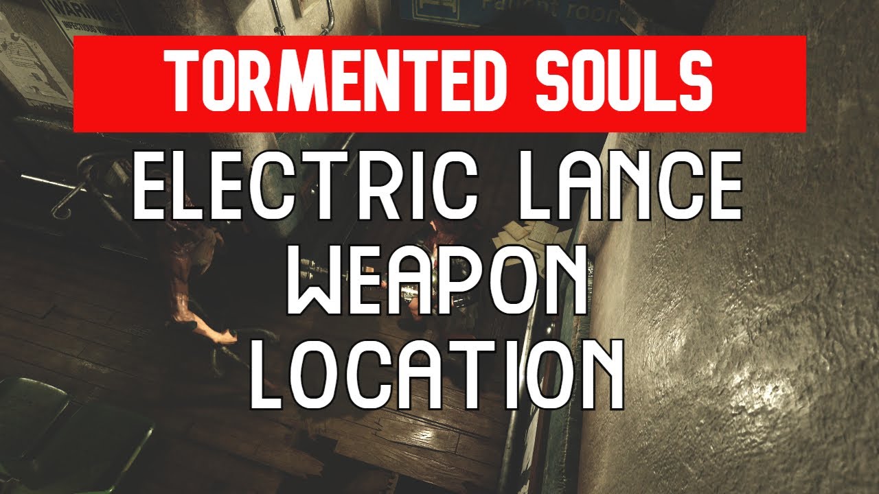 How To Get The Electric Lance Weapon | Tormented Souls. - YouTube