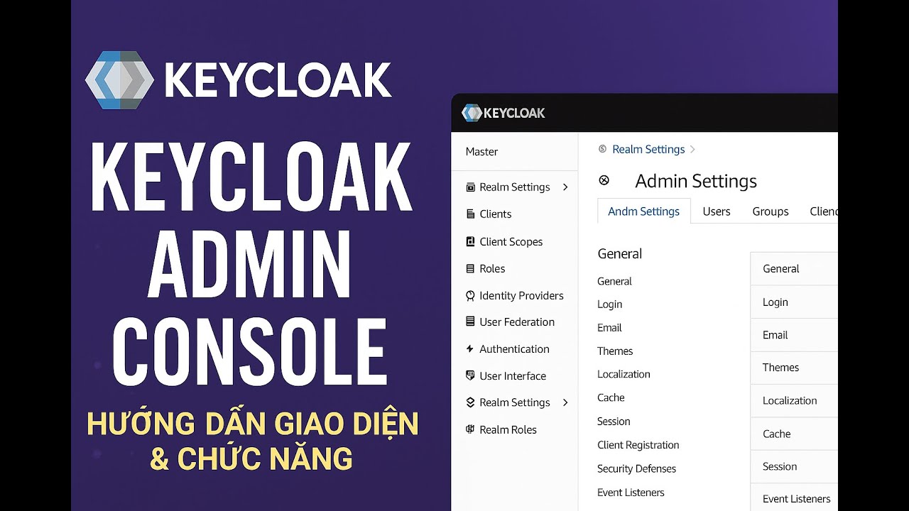 Giới Thiệu Keycloak Admin Console Cho Người Mới - YouTube