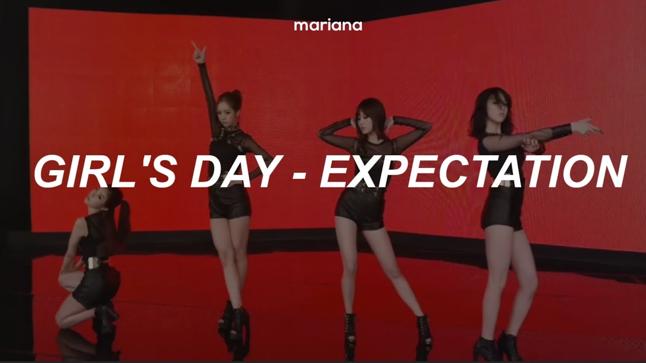 Girl’s Day (걸스데이) – 기대해 (Expectation) – Easy Lyrics - YouTube