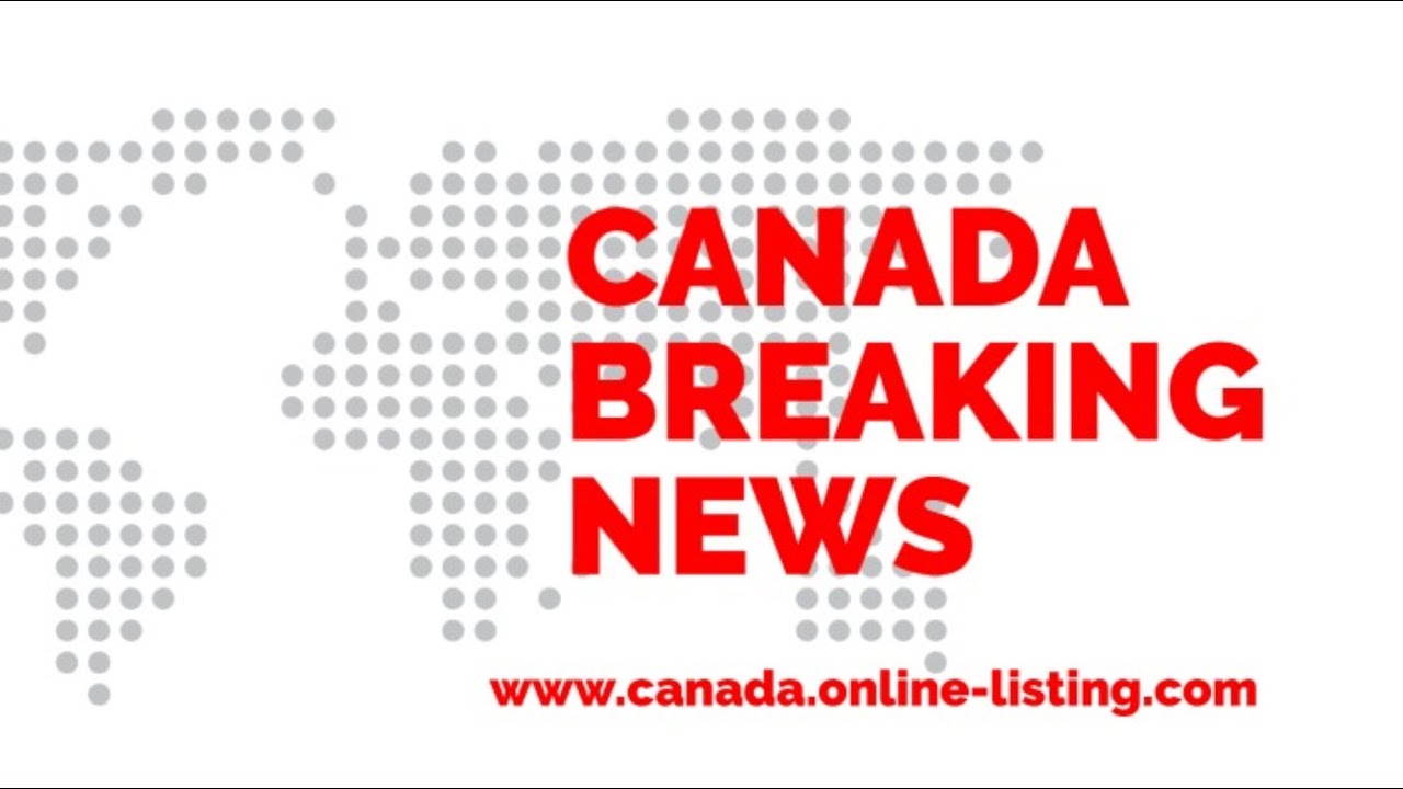 Canada Breaking News Video - YouTube