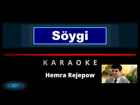 Hemra Rejepow - Söygi Karaoke