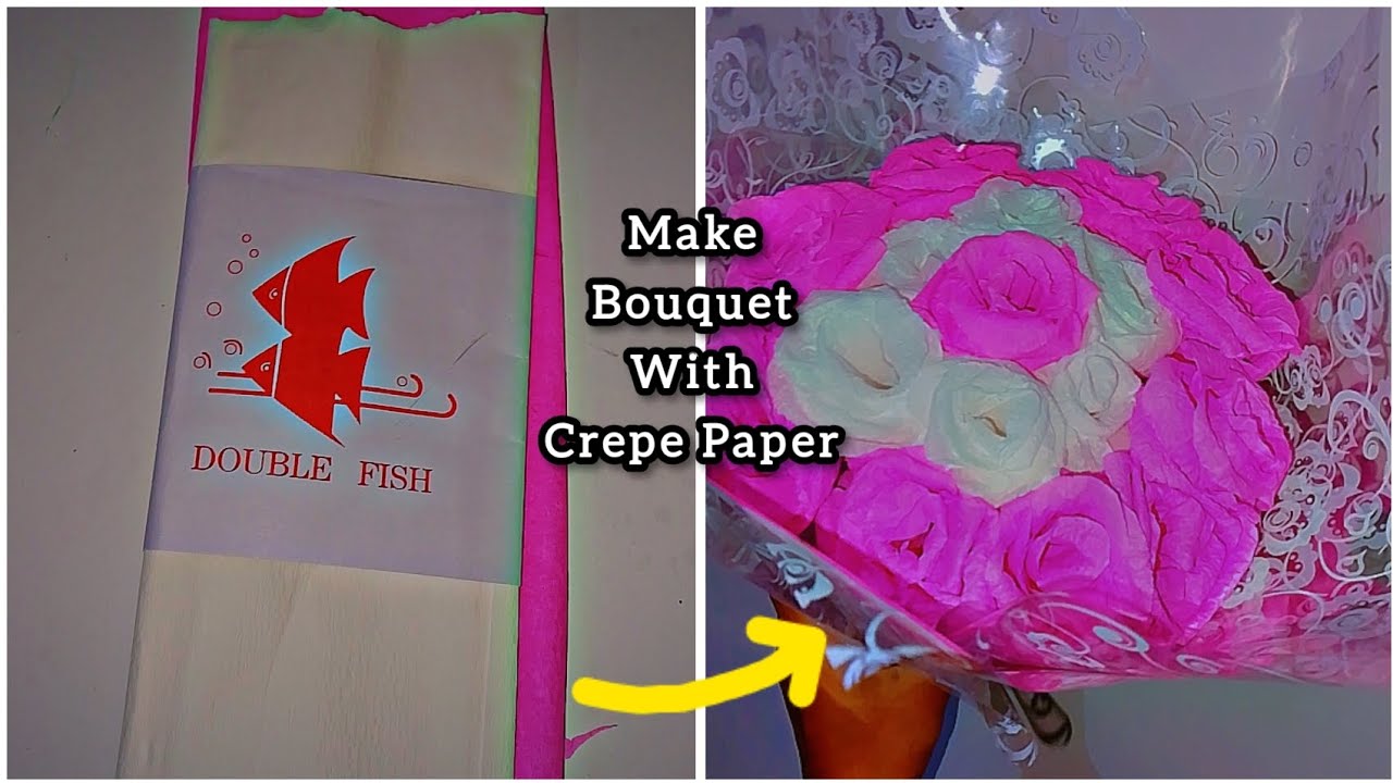 How To Make Bouquet With Crepe Paper || Step by Step Tutorial ...