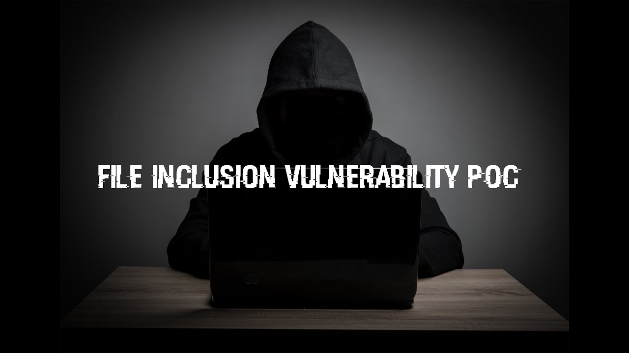 File Inclusion Vulnerability PoC - YouTube