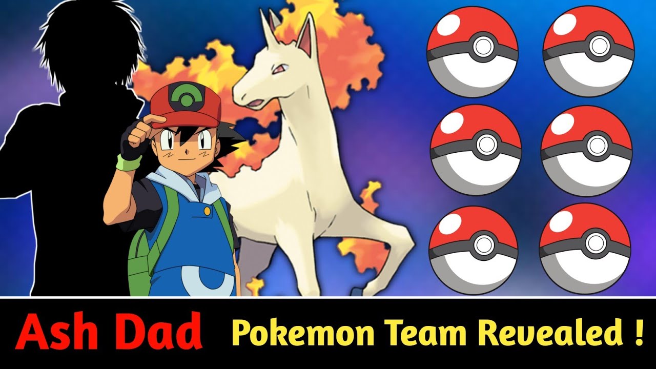 Ash Dad Pokemon Team Revealed ! Top 6 Pokemon of Ash's Father 🤩🔥 ...