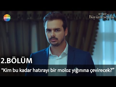 Keşke Hiç Büyümeseydik 2. Bölüm Sonu | \