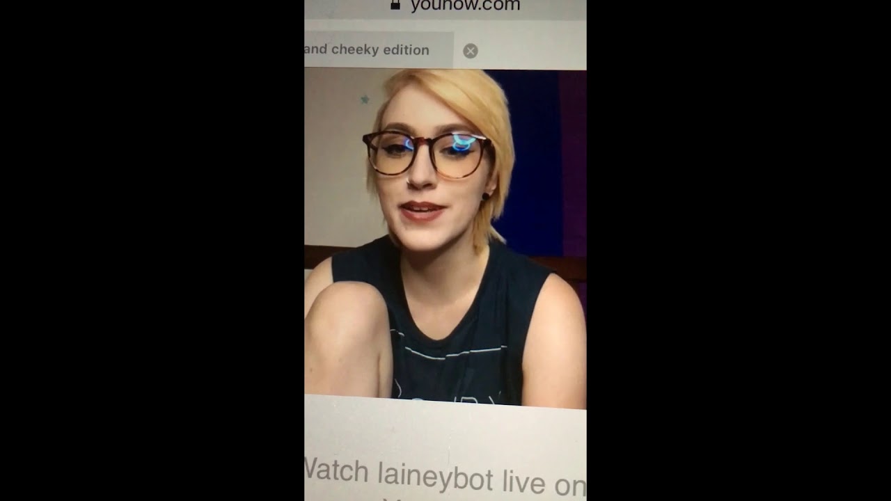 8-7-2017 Laineybot Younow Clips - YouTube