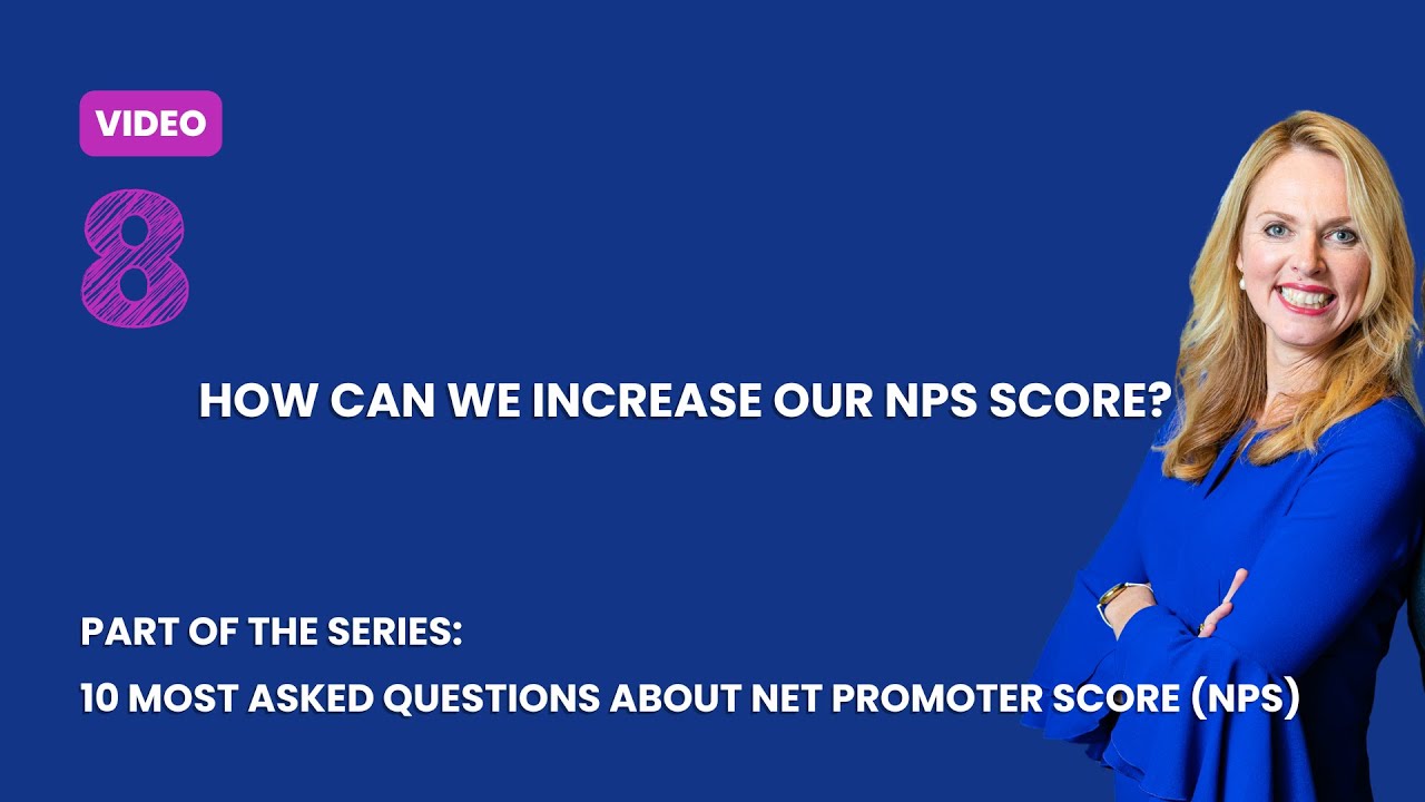8. How can we increase our NPS score? - YouTube