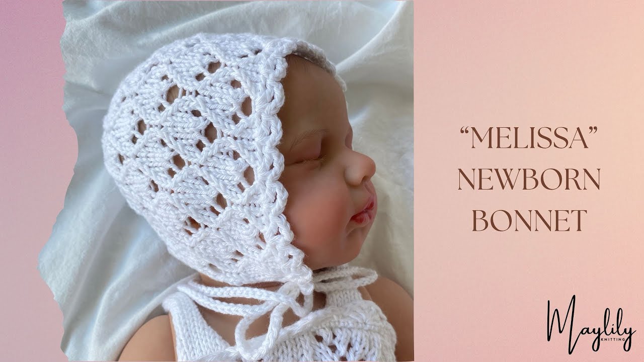 Knitting a “Melissa” Newborn Bonnet. Step by Step. Props DIY. - YouTube