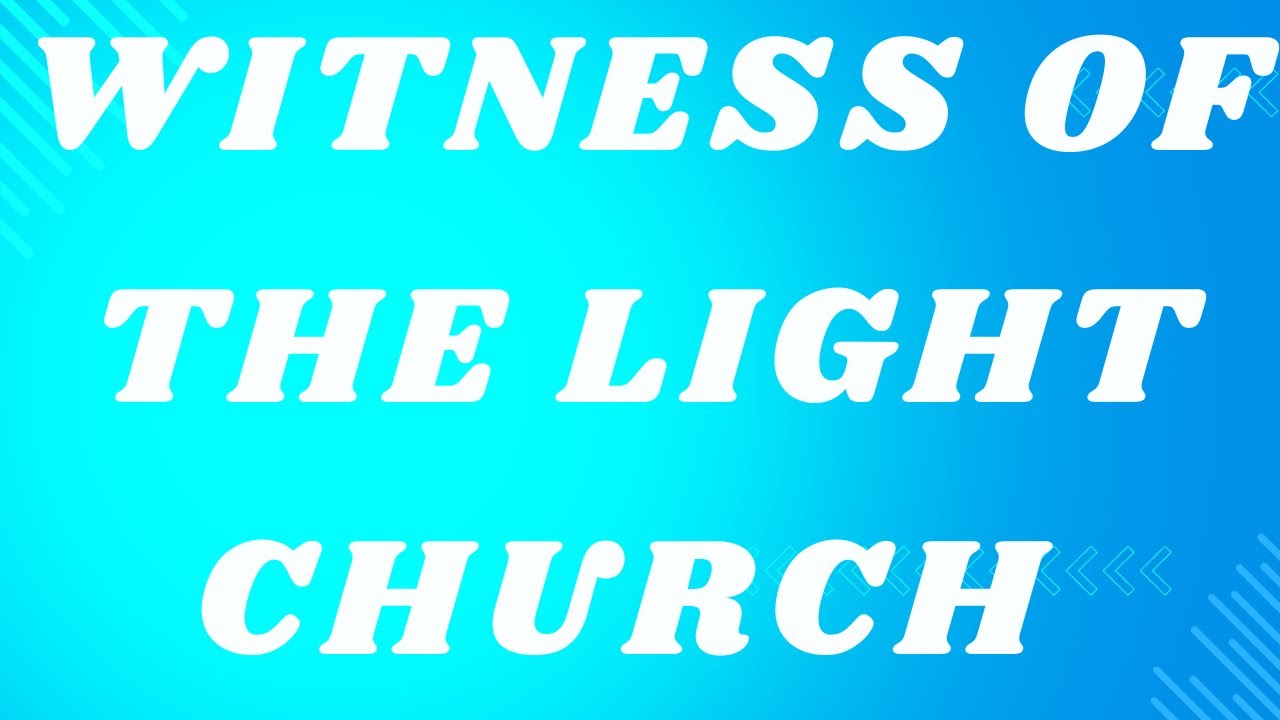 Witness of the Light church - YouTube