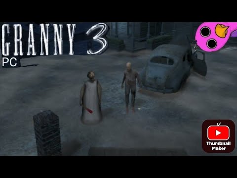 Granny 3 PC - Ворота - Полное прохождение - YouTube