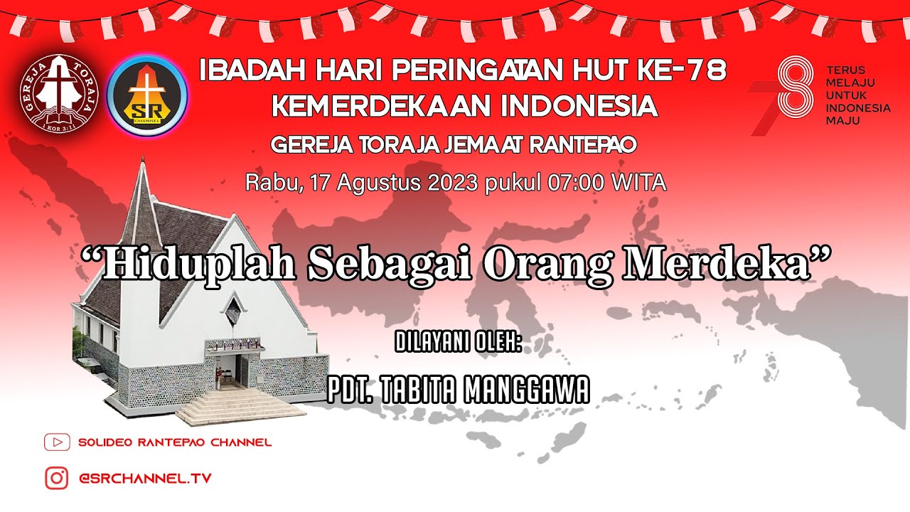 [LIVE] Ibadah Hari HUT KE-78 RI | 17/08/2023 pukul 07:00 | Gereja Toraja Jemaat Rantepao ...