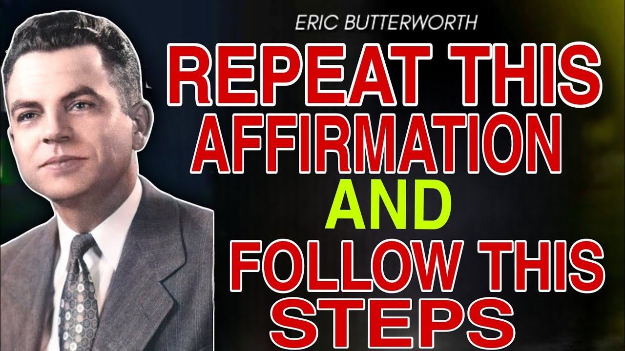 You ONLY Need To Say These Words - Eric Butterworth - Law of attraction ...