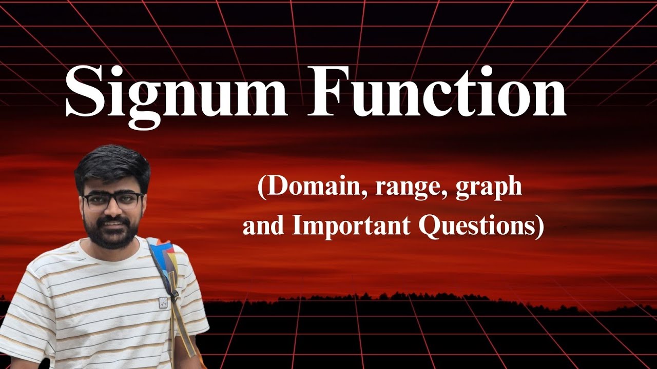 SIGNUM FUNCTION || Domain, Range, Graph and Important Question - YouTube