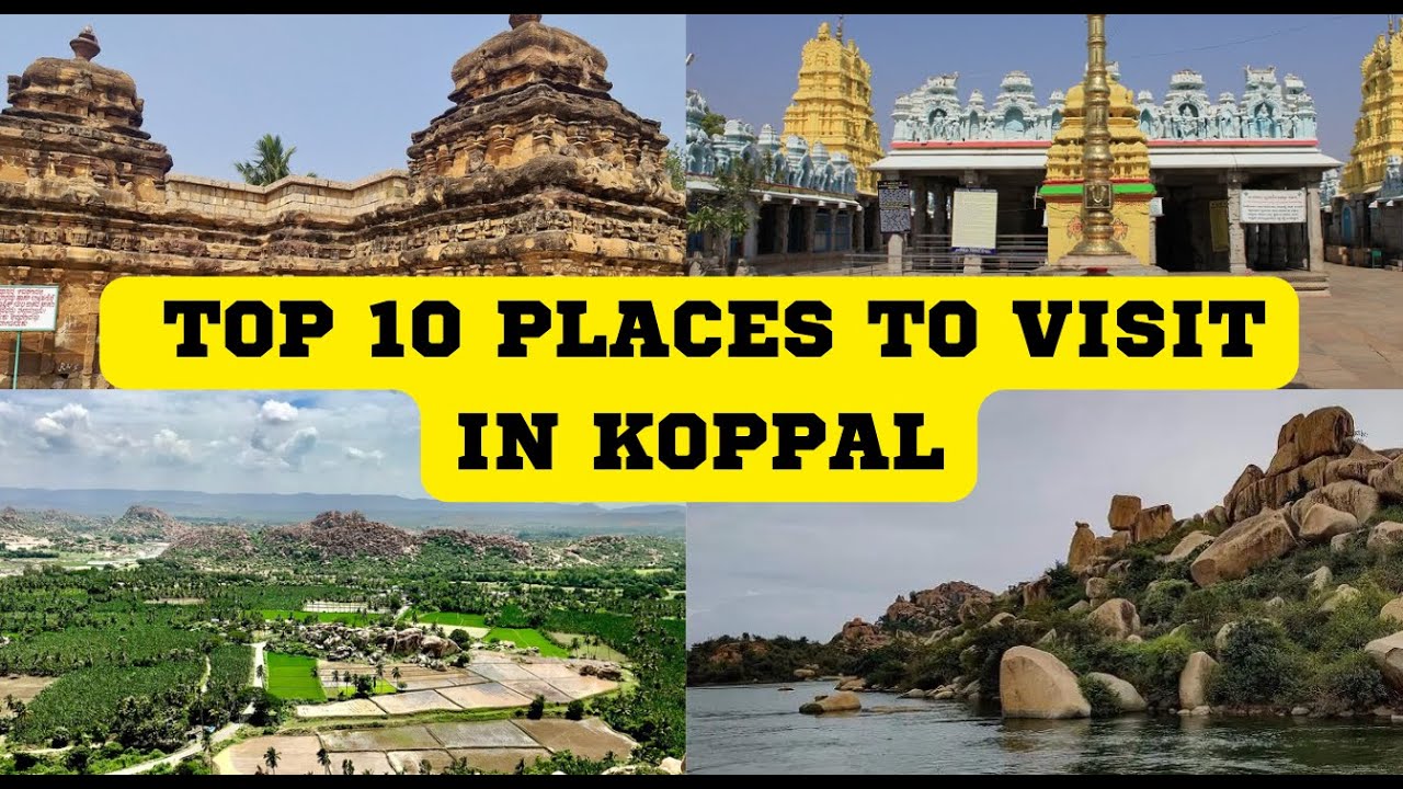 Top 10 tourist places to visit in Koppal district, Karnataka | India ...