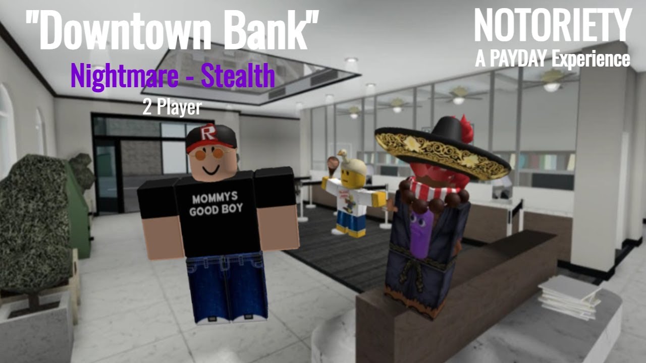 Notoriety: Downtown Bank - Nightmare Stealth 2 Player Gameplay - YouTube