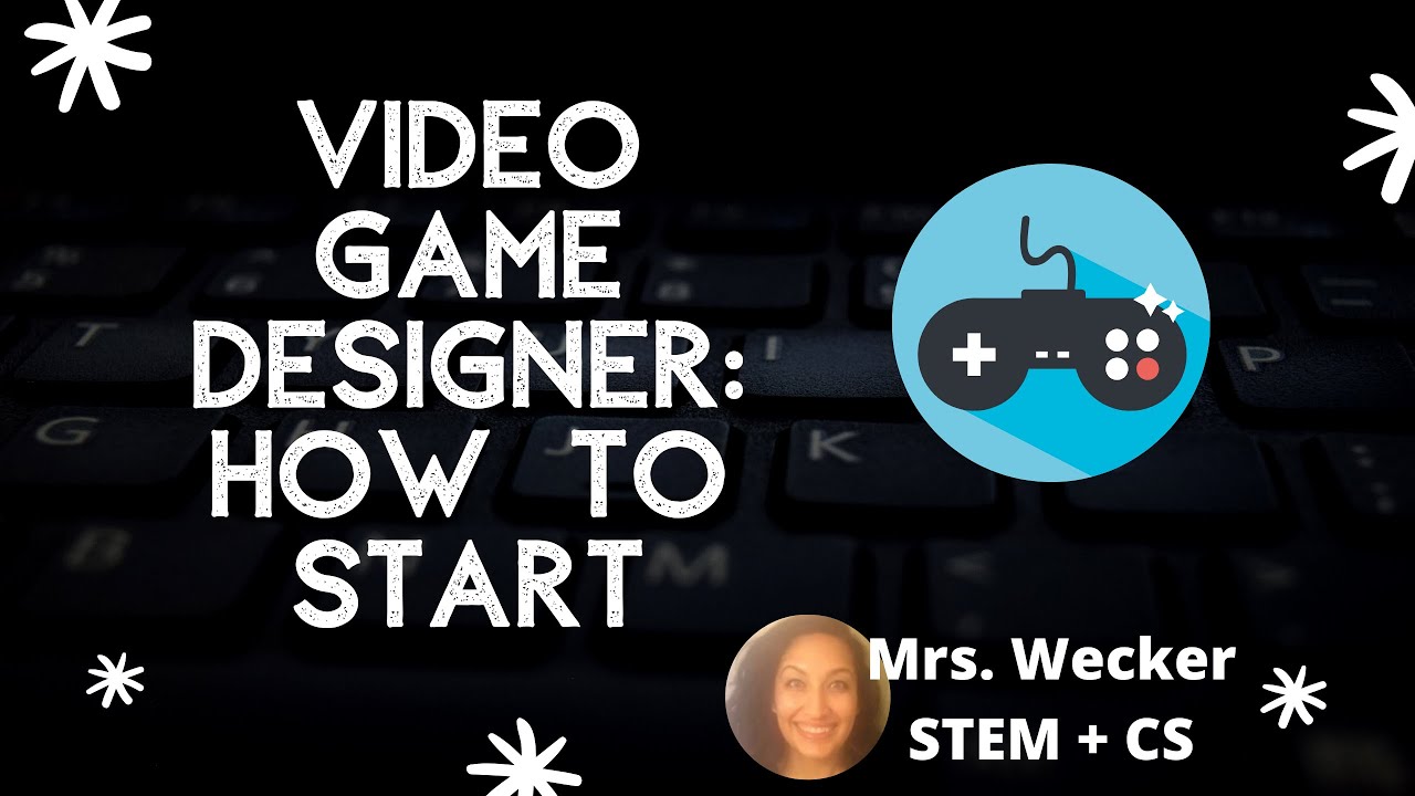 #001 Video Game Designer: How to start (CS First + Scratch) - YouTube