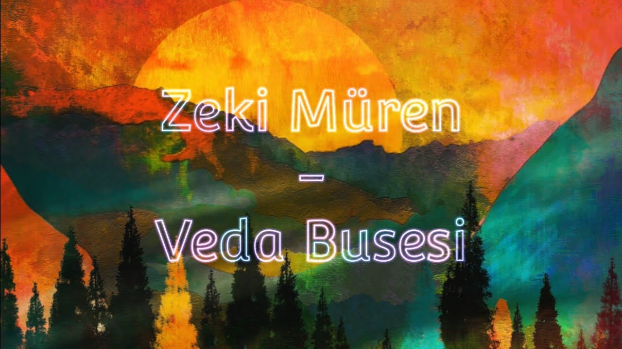 Veda Busesi - Zeki Müren, lyrics and English, also Tajik and German ...