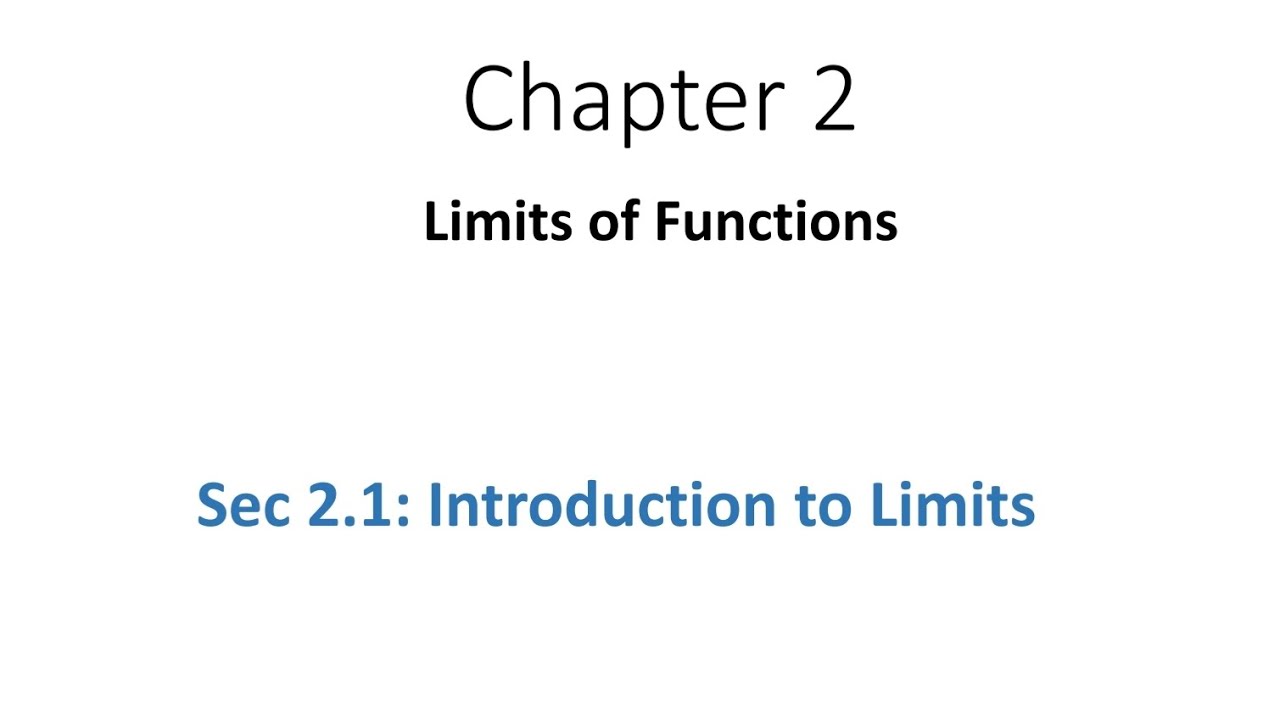 شرح التفاضل والتكامل شابتر 2 درس 2.1 ( Calculus Ch 2 Sec 2.1 introduction to Limits ) - YouTube