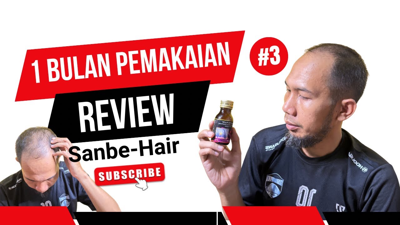 #3 Review 1 bulan pemakaian sanbe hair dan tips agar hasil maksimal ...