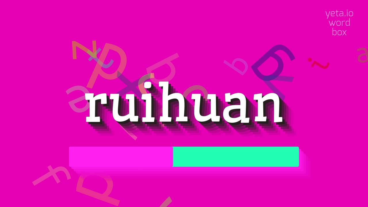 How to say "ruihuan"! (High Quality Voices) - YouTube