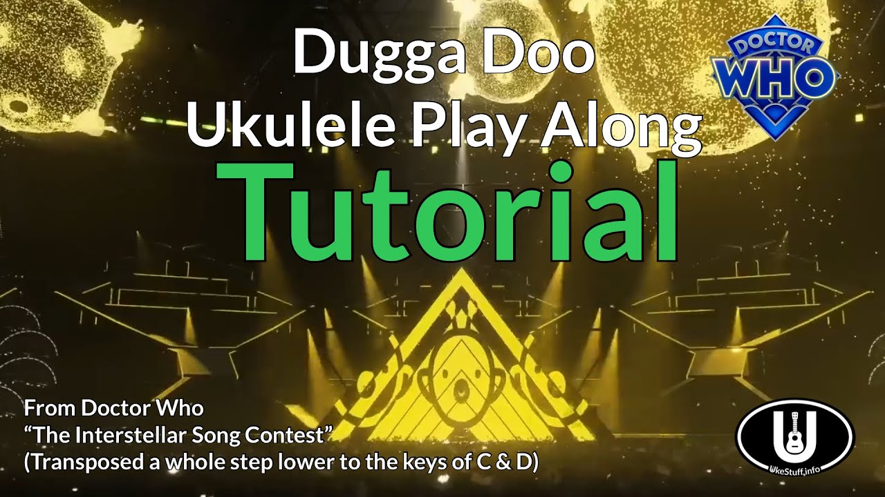 Dugga Doo (Doctor Who) Ukulele Play Along Tutorial - YouTube