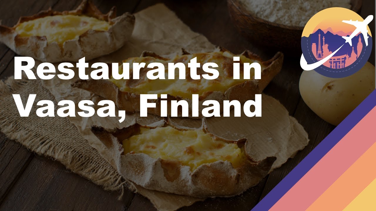 Restaurants in Vaasa, Finland - YouTube