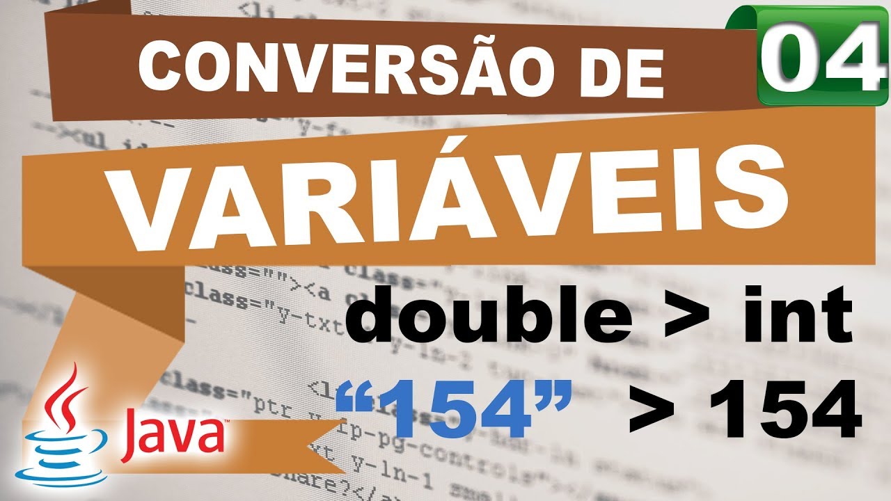 CONVERSÃO DE VARIÁVEIS (PARTE 4) - CURSO DE JAVA - YouTube