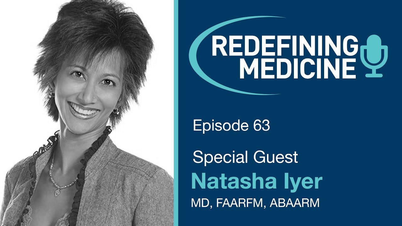 Dr. Natasha Iyer Focuses on BHRT & Integrative Medicine - Redefining ...