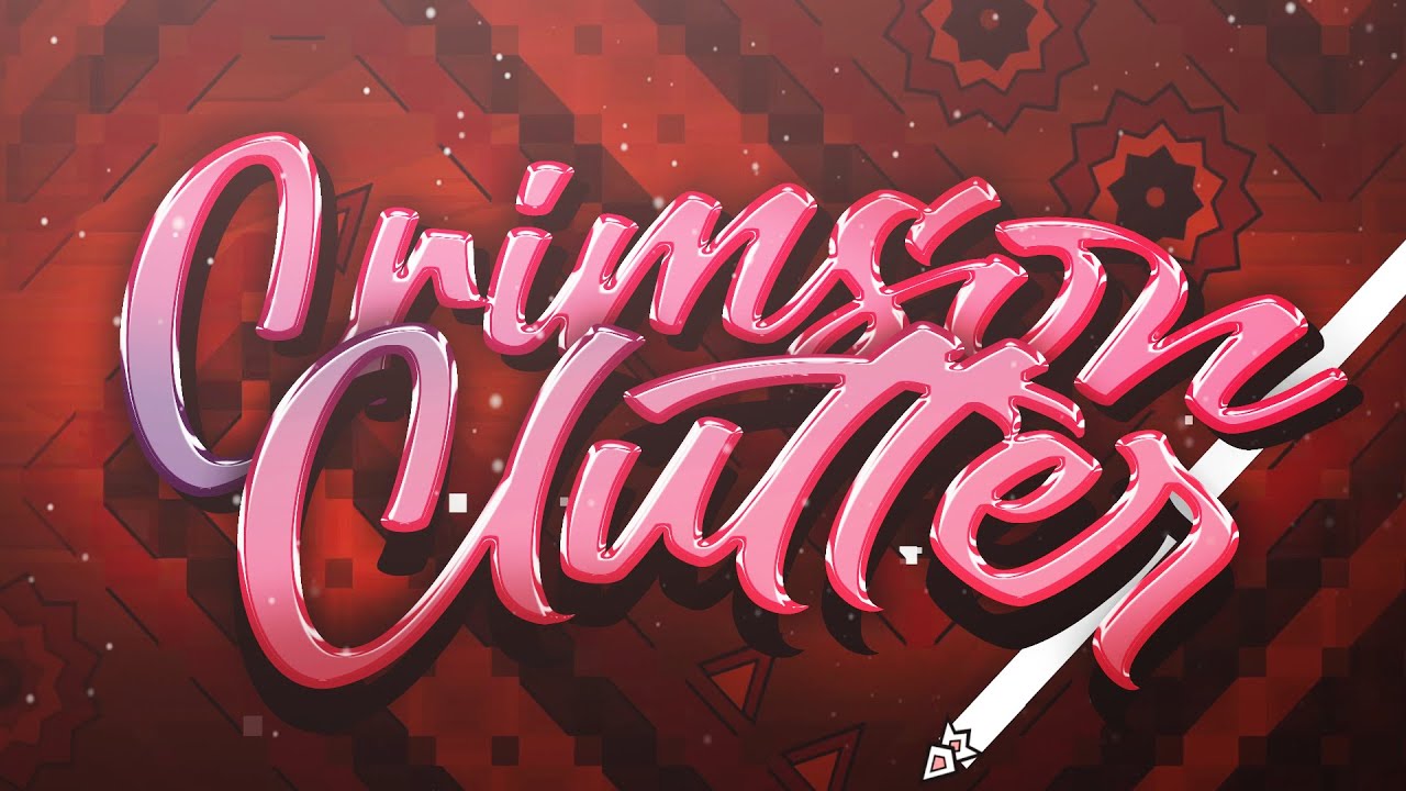 Crimson Clutter by RedUniverse (Insane Demon) | Geometry Dash - YouTube