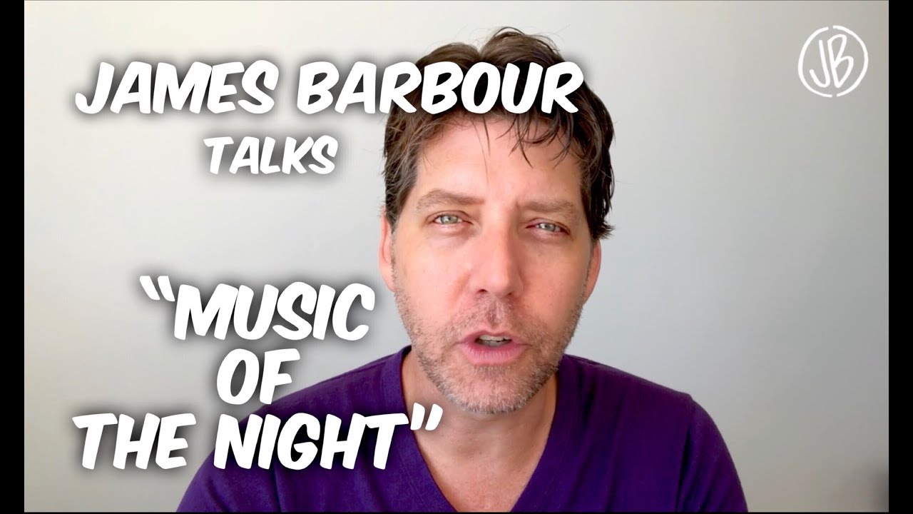 James Barbour talks "Music Of The Night" in Phantom Of The Opera - YouTube