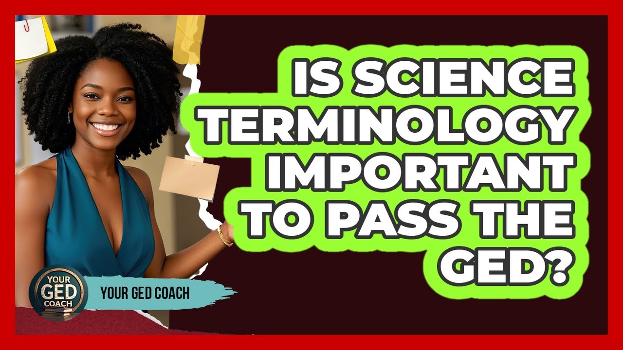 Is Science Terminology Important To Pass The GED? - YouTube