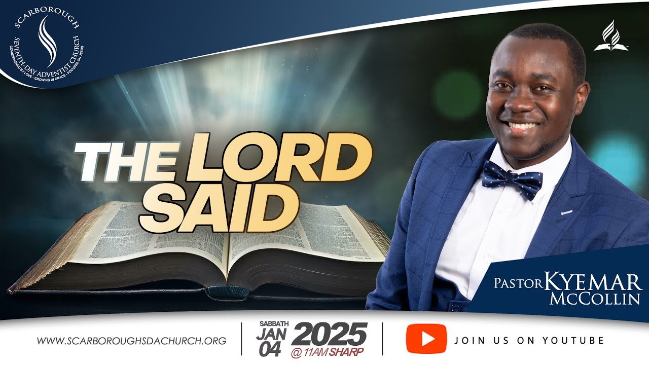Scarborough SDA Church || Pastor Kyemar McCollin || The Lord Said ...