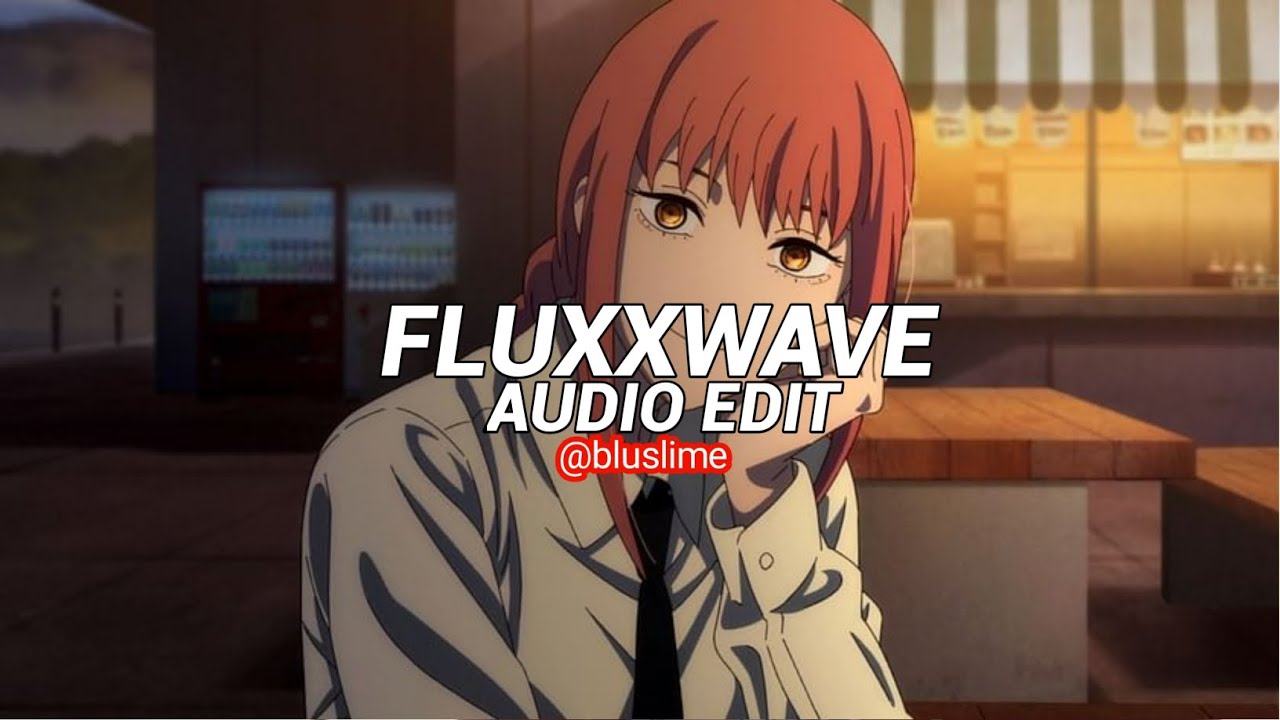 Fluxxwave (Audio Edit) - YouTube