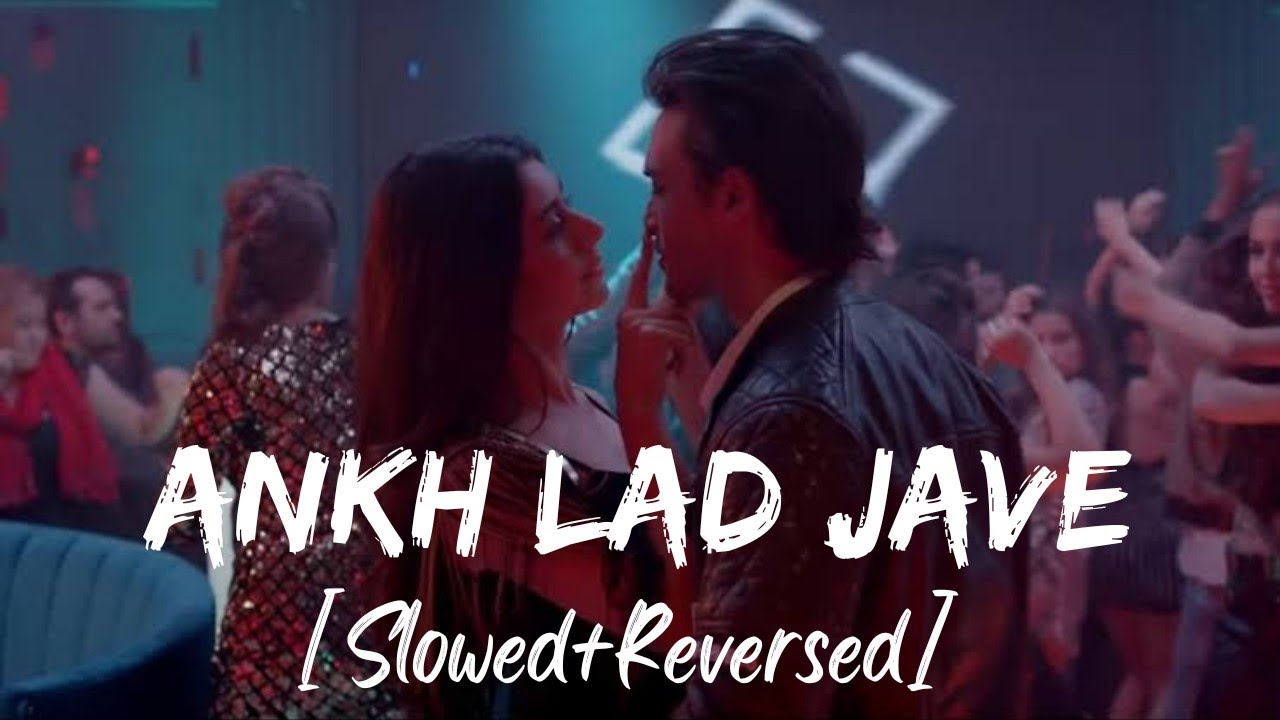 Akh Lad Jaave | [Slowed+Reversed] #Badshah, #Tanishk Bagchi - YouTube