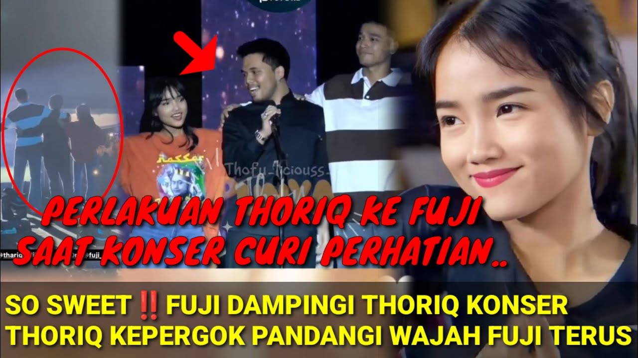 THORIQ KEPERGOK PANDANGI WAJAH FUJI TERUS‼️PERLAKUAN THORIQ KE FUJI ...