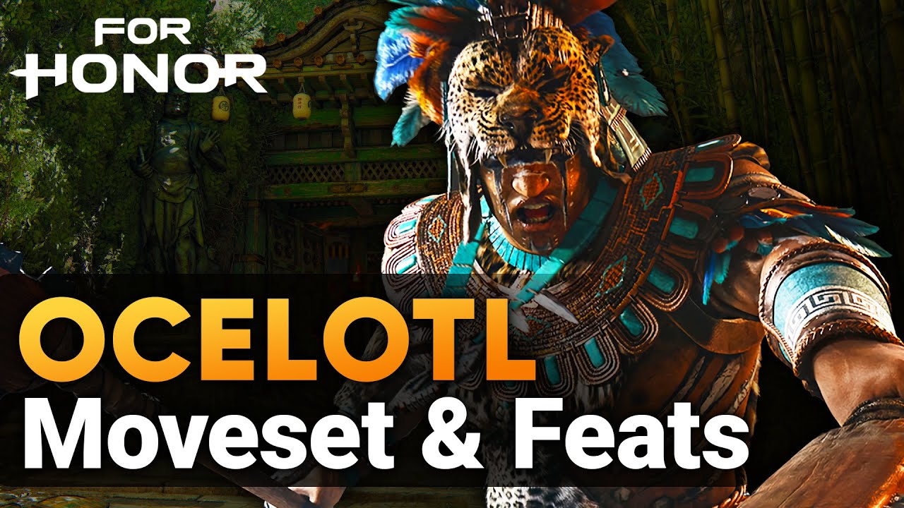 Ocelotl Moveset & Feats | For Honor New Aztec Hero Gameplay | Year 7 ...