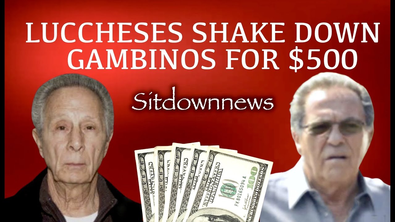 Lucchese Embarrassment Over Shaking Gambinos Down For $500 - YouTube