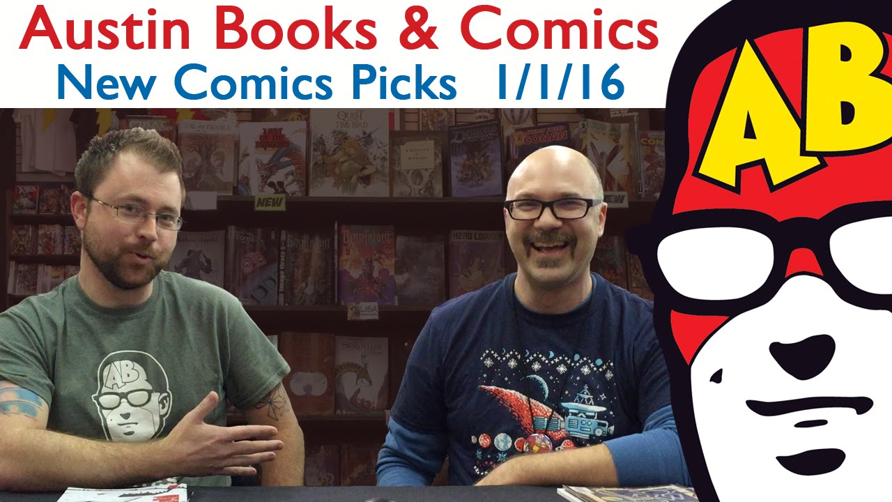 Austin Books & Comics * New Comics Picks w/ SuperTy 1/1/16 - YouTube