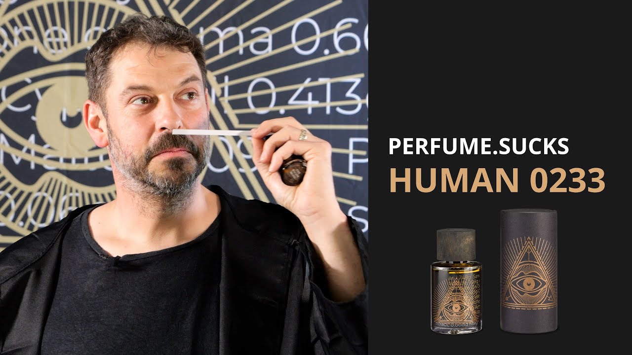 HUMAN 0233 | Conspiracy line PERFUME.SUCKS - YouTube