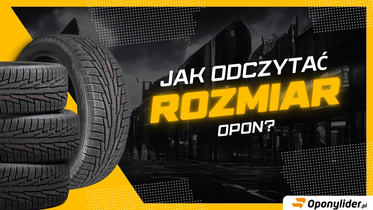 Jak Odczytać Rozmiar Opon? Poradnik od Oponylider.pl - YouTube