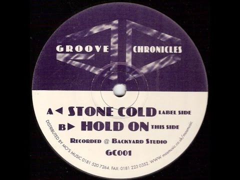Groove Chronicles – Stone Cold / Hold On (1998, Vinyl) - Discogs