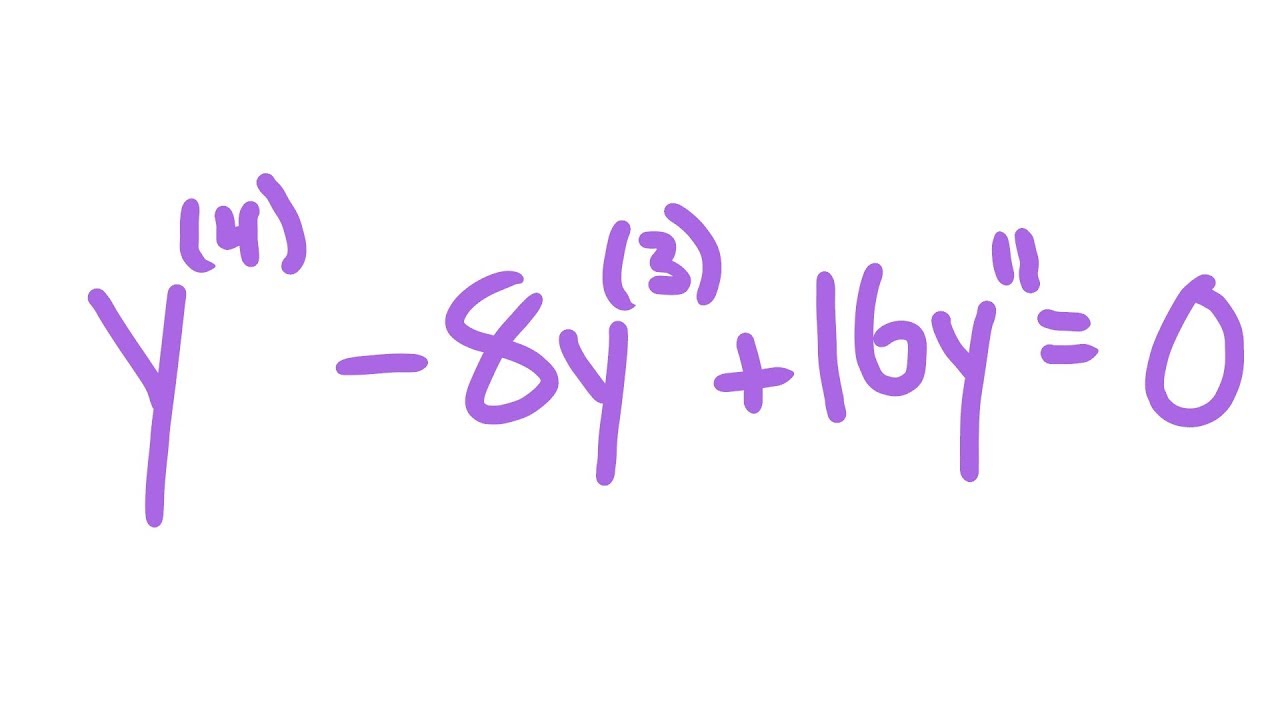 Y 8y 16y 0 Higher Order Differential Equations With Repeated