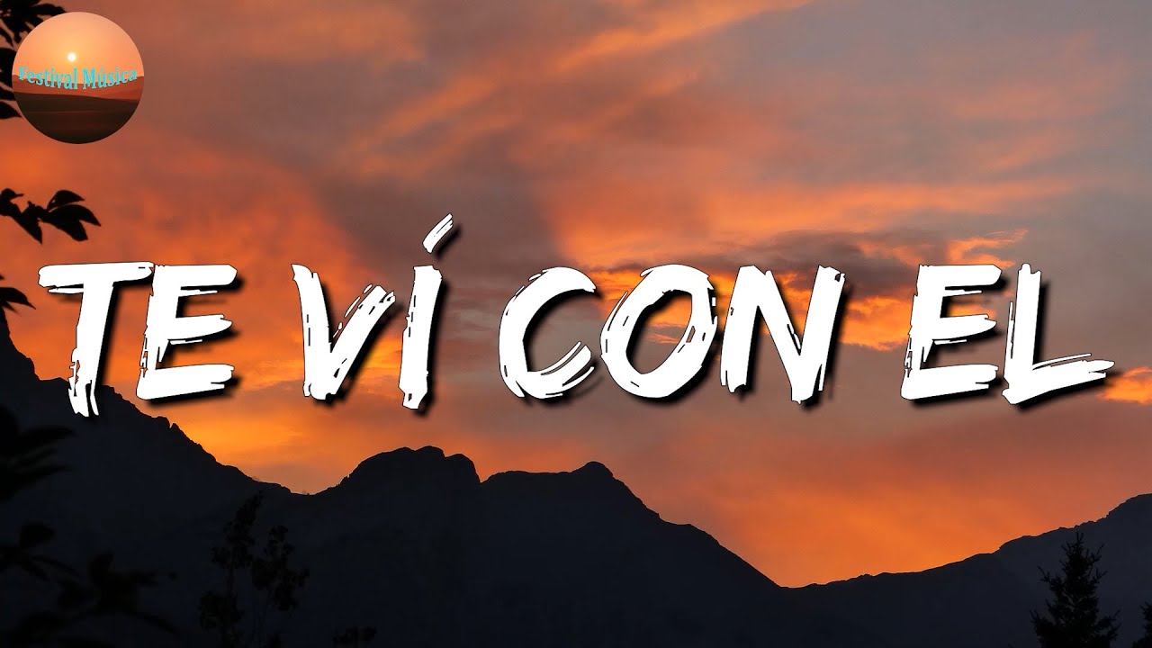 🎵 Carin León - Te Ví Con El || La Adictiva, El Fantasma (Mix Letra ...