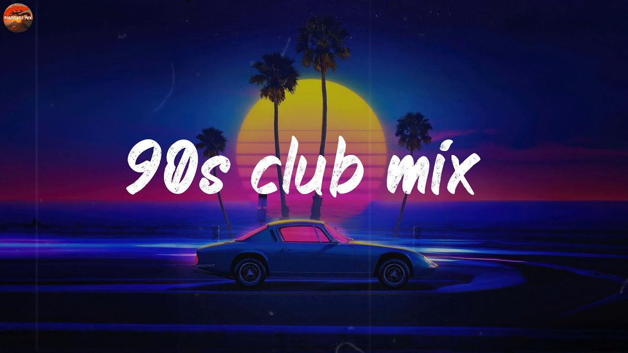 dance hits of 90s ~nostagia club playlist - YouTube
